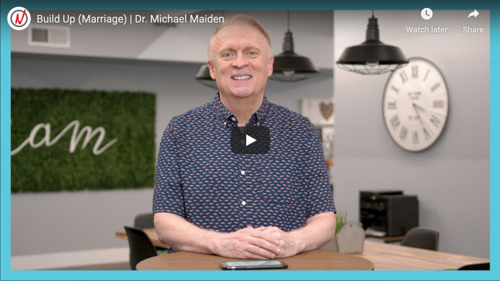 Build Up Your Marriage – Dr. Michael Maiden